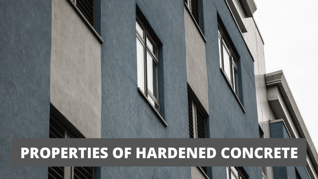 Properties of Hardened Concrete - Construction How