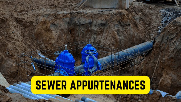 Sewer Appurtenances | Complete Guide - Construction How
