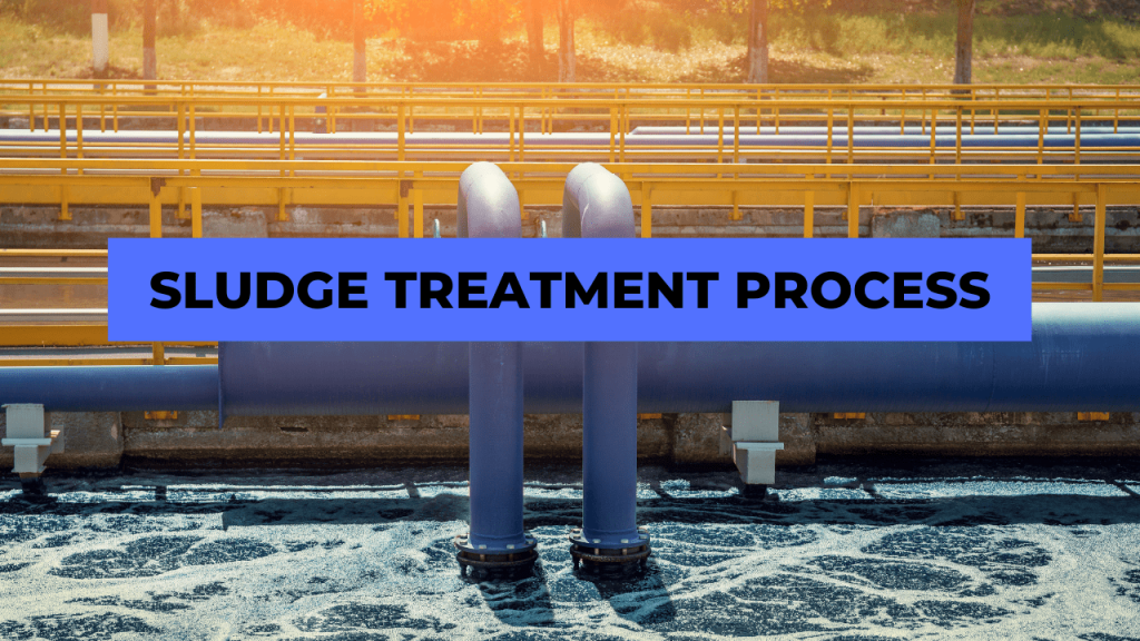 Sludge Treatment Process - Construction How