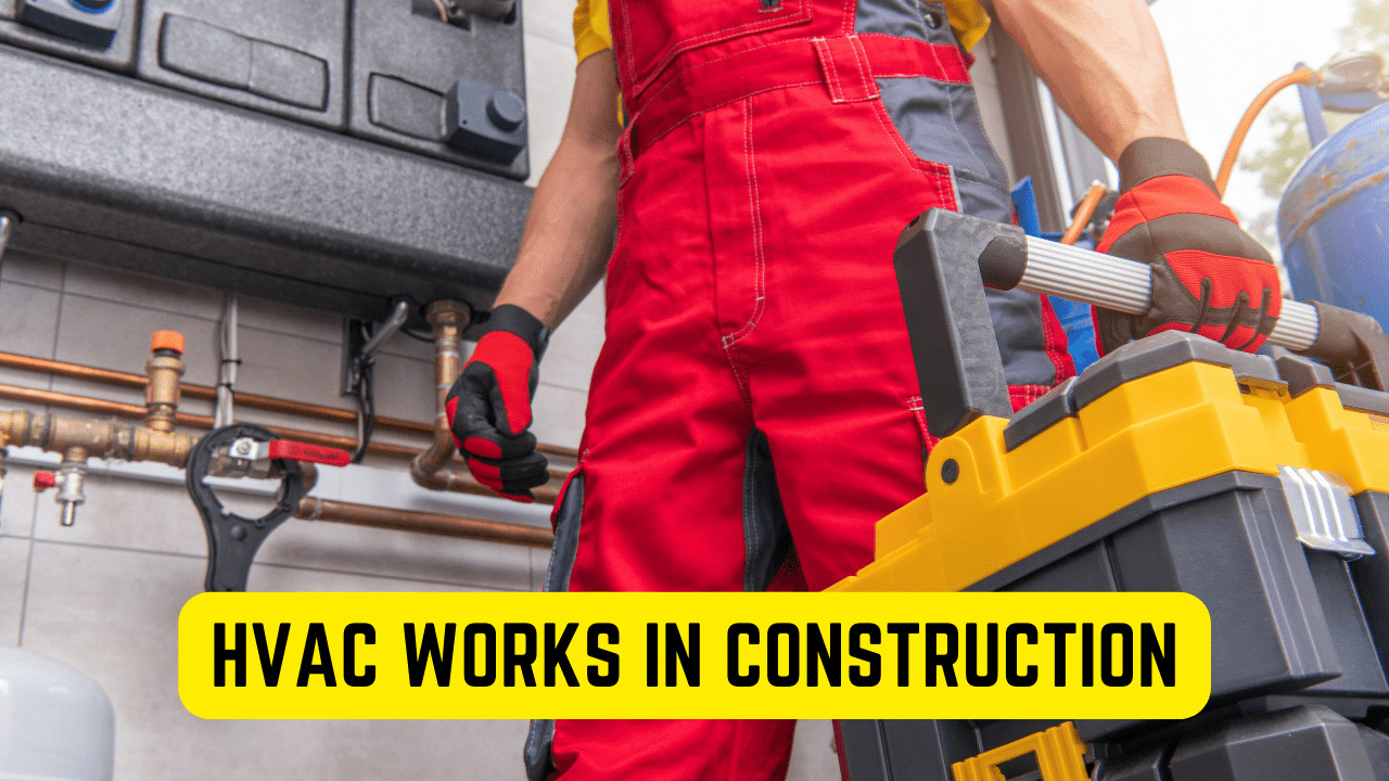 HVAC Works In Construction Construction How