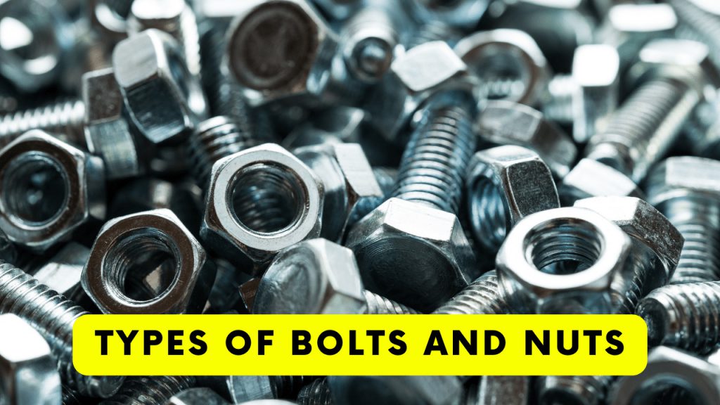 Types Of Bolts And Nuts - Construction How