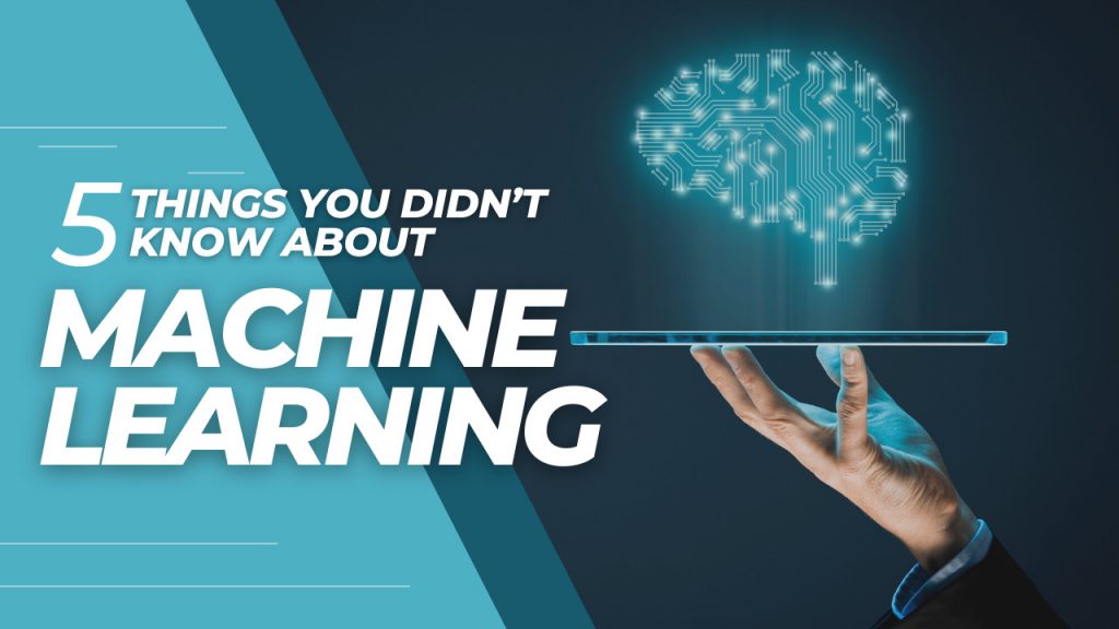 5 Things You Didn't Know About Machine Learning - Construction How
