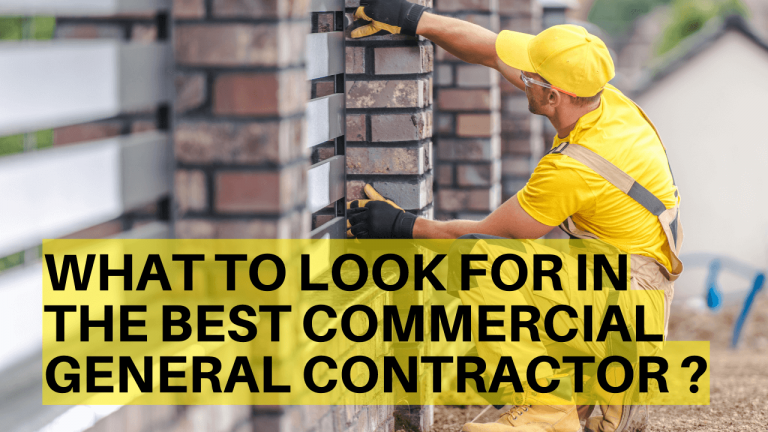 What to Look For in the Best Commercial General Contractor