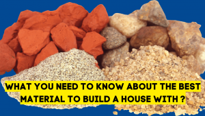 What You Need to Know About the Best Material to Build a House With