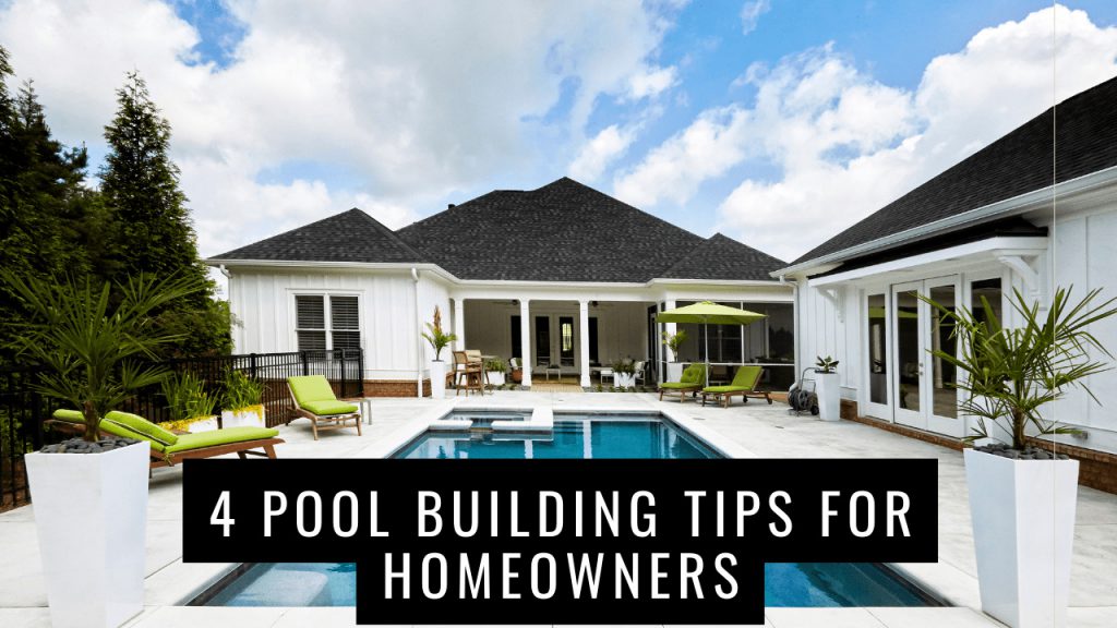4 Pool Building Tips for Homeowners | Construction How
