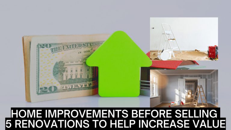 Home Improvements Before Selling: 5 Renovations to Help Increase Value | Construction How