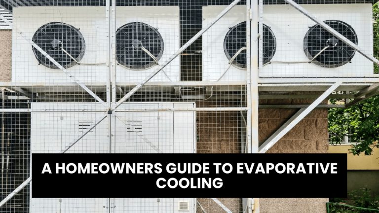 A Homeowner’s Guide to Evaporative Cooling | Construction How