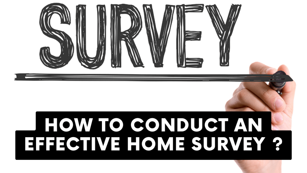 How to Conduct an Effective Home Survey? | Construction How