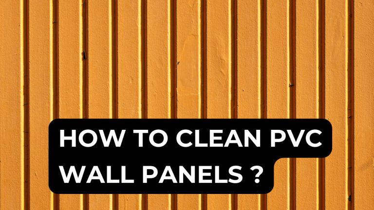 How To Clean PVC Wall Panels - Construction How