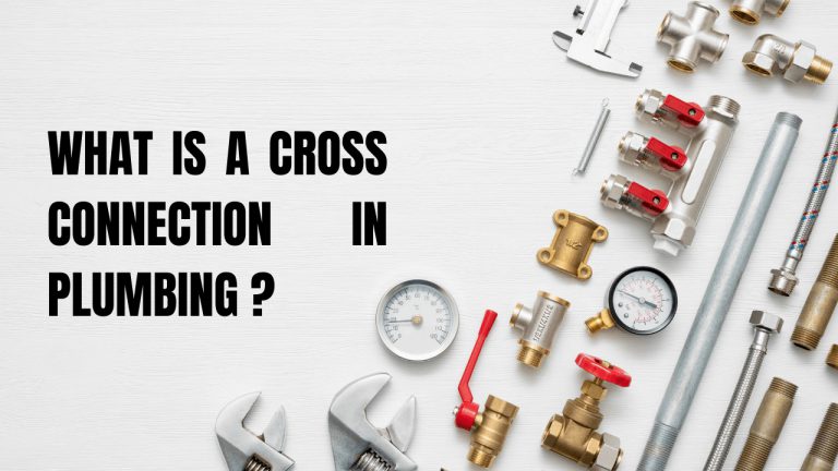 What Is A Cross Connection In Plumbing - Construction How