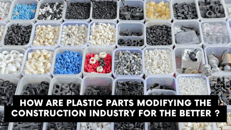 How Are Plastic Parts Modifying the Construction Industry for the ...