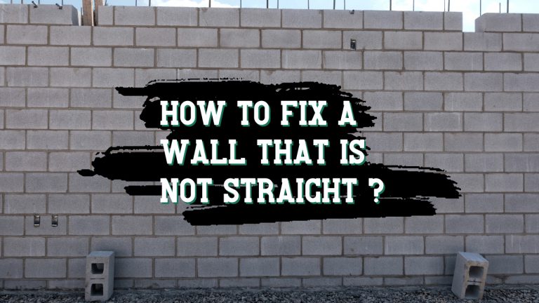How To Fix A Wall That Is Not Straight - Construction How
