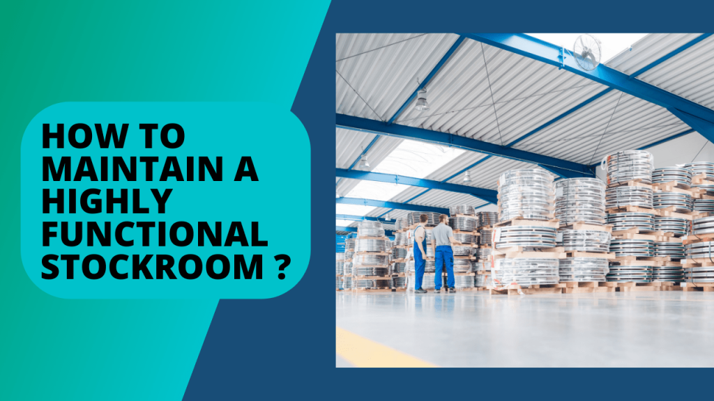 How to Maintain a Highly Functional Stockroom - Construction How