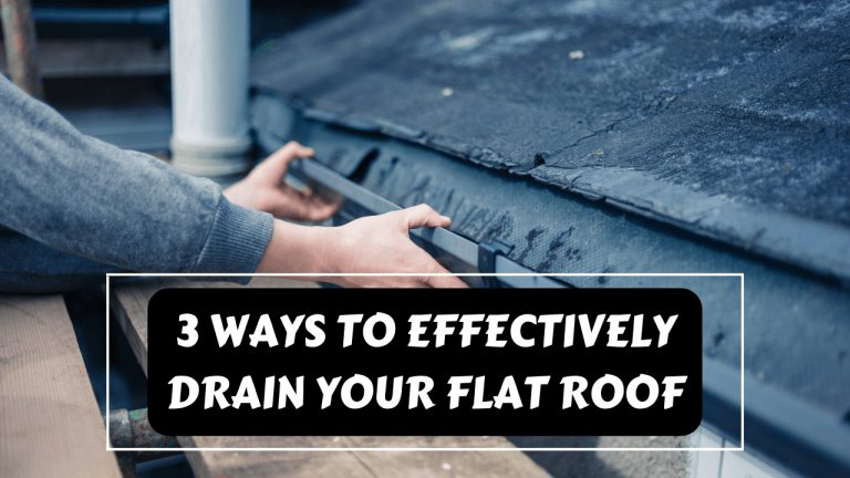 3 Ways To Effectively Drain Your Flat Roof - Construction How