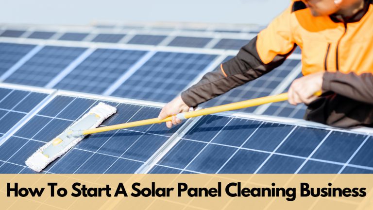 How To Start A Solar Panel Cleaning Business - Construction How
