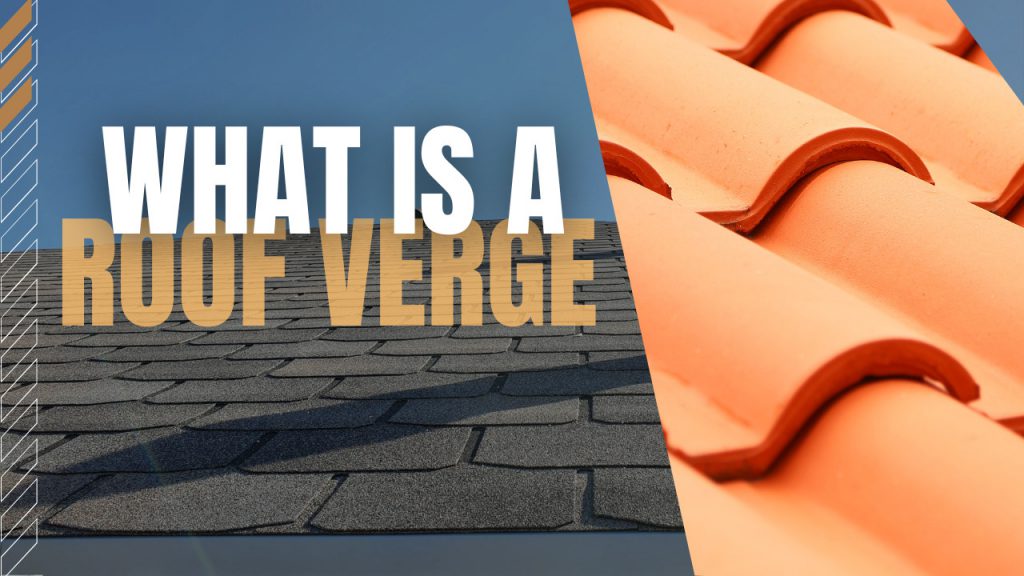 What Is A Roof Verge - Construction How