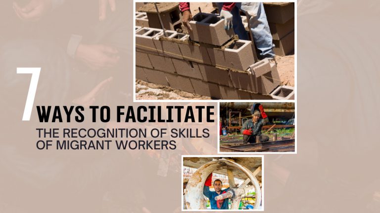 7 Ways To Facilitate The Recognition Of Skills Of Migrant Workers ...