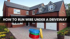 How To Run Wire Under A Driveway - Construction How